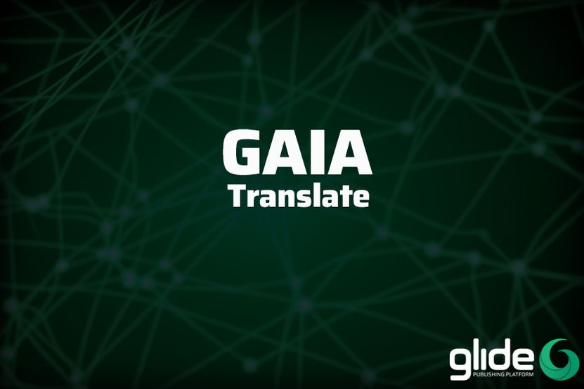GAIA Translate expands the set of GenAI tools already available in Glide Publishing Platform